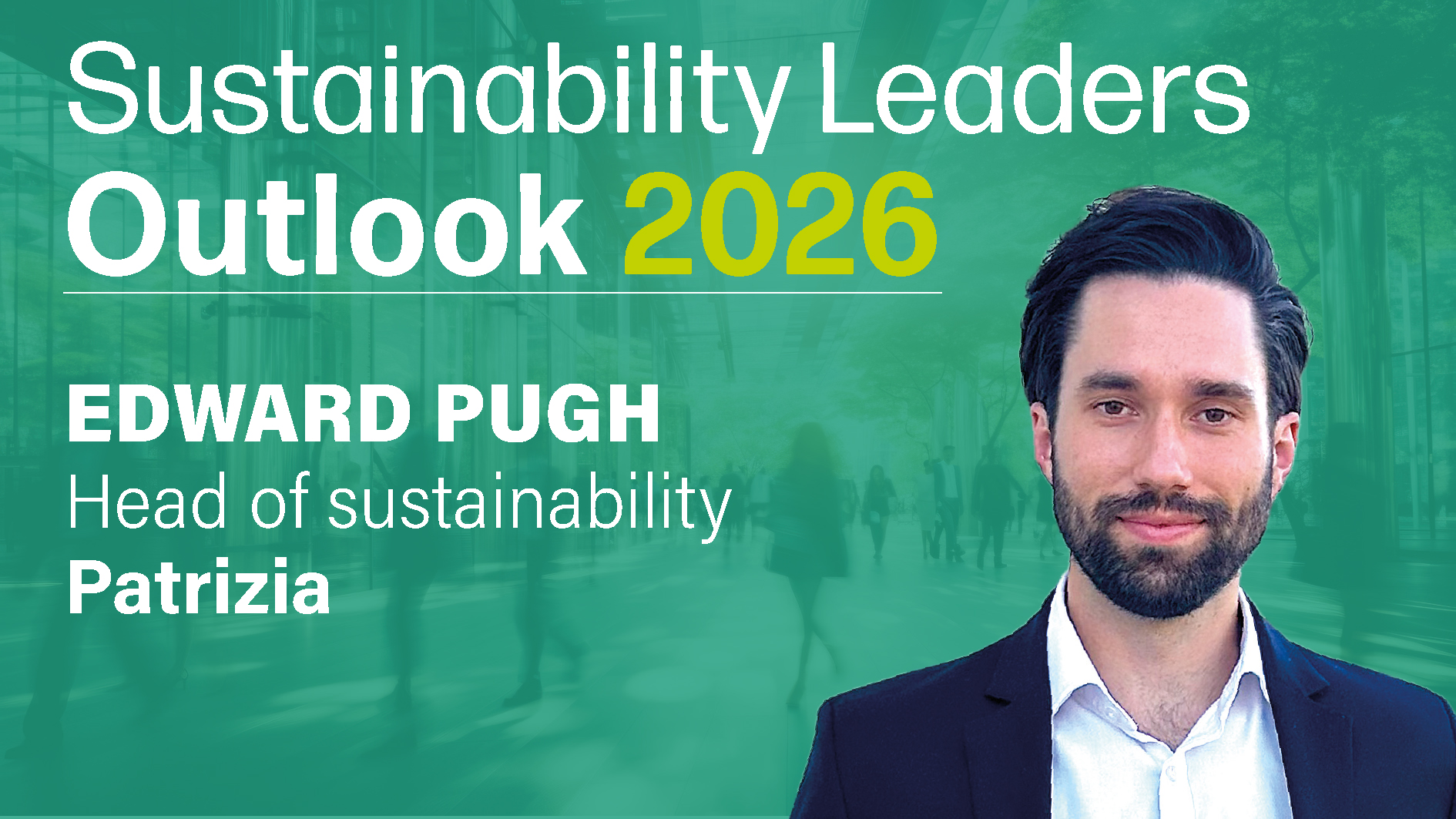 Sustainability is now seen as a driver of asset value - Real Asset Insight